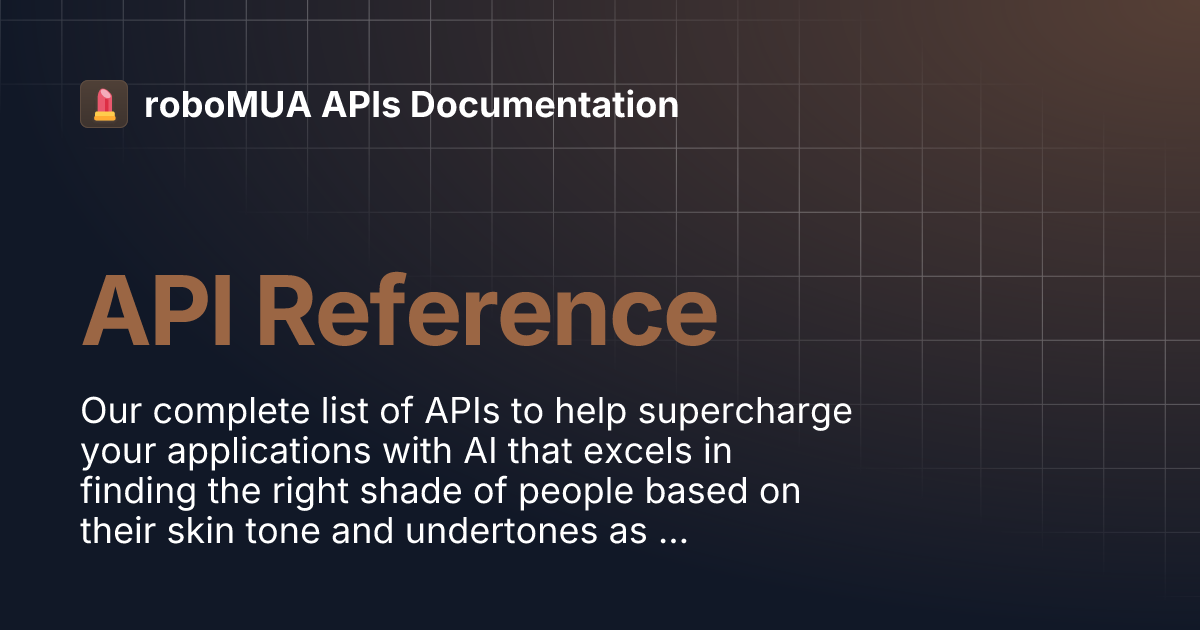 API Reference | roboMUA APIs Documentation