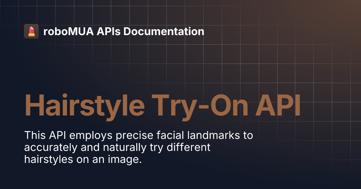 Hairstyle Try-On API | roboMUA APIs Documentation